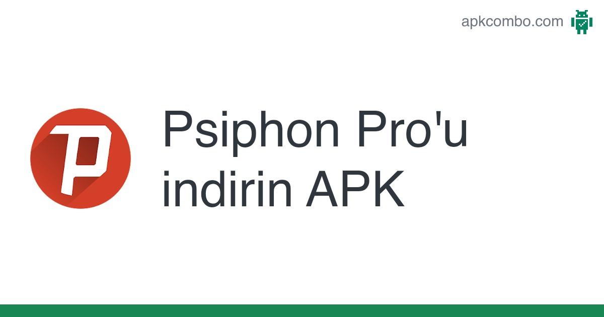 psiphon pro apk - ApkMavi.com